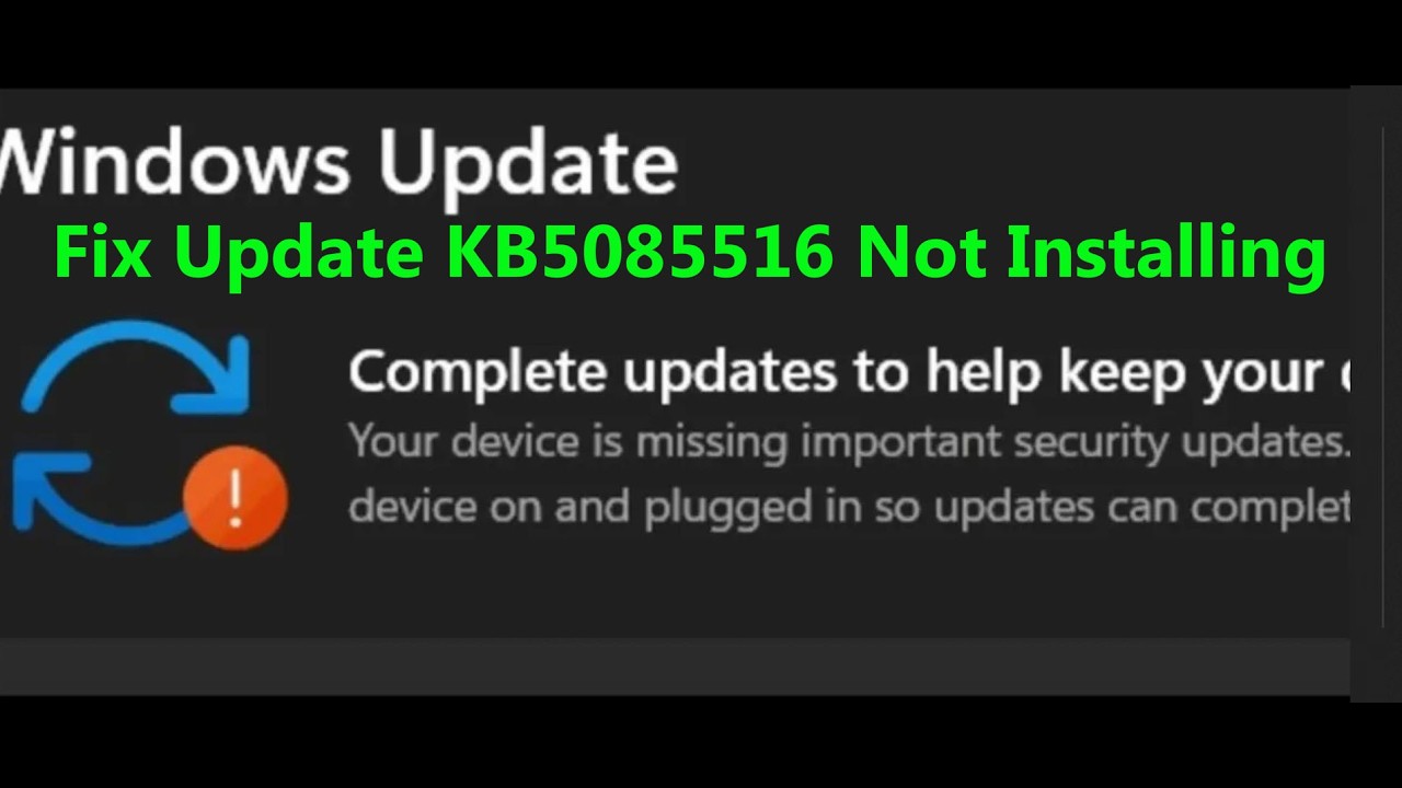 Fix Windows 11 Update KB5085516 Install Error Your Device Is Missing Important Security Updates