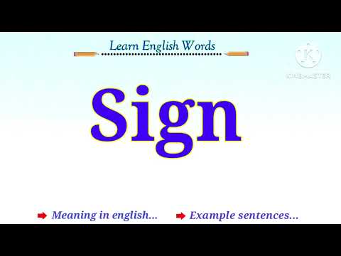 what is the meaning of sign | what does sign mean | define sign