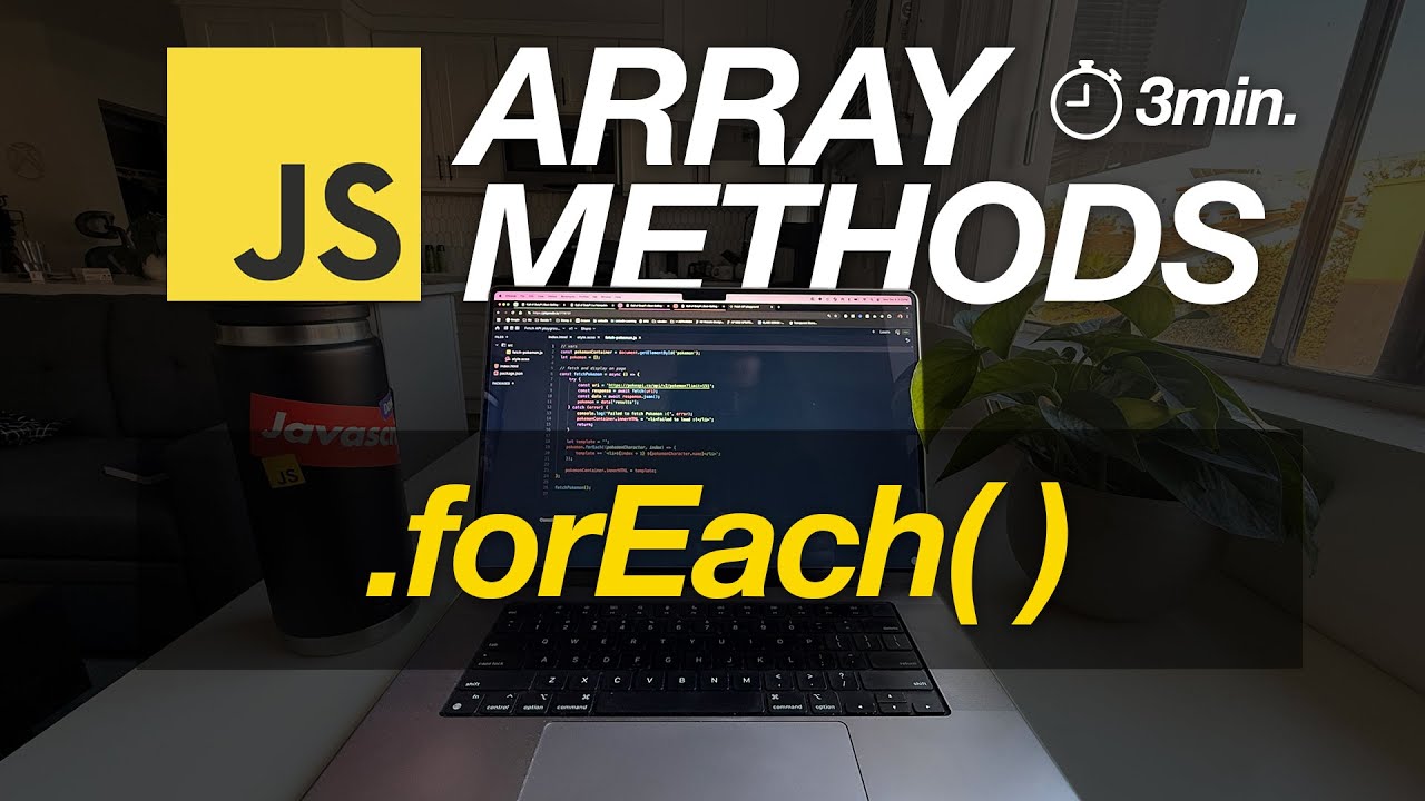 JavaScript Array Methods in Minutes: FOREACH( ) — 3 EXAMPLES!