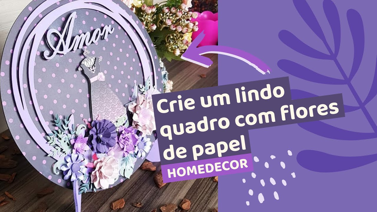 Crie um lindo quadro decorativo com flores