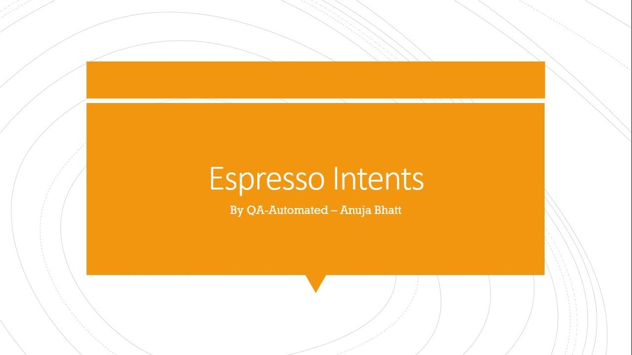 Espresso Intents Tutorial