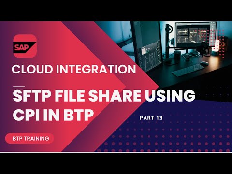 What are steps to use SFTP and Known host with SAP CPI in BTP? part -14