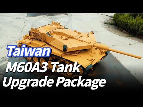 Taiwan M60A3 Tank Upgrade Package.