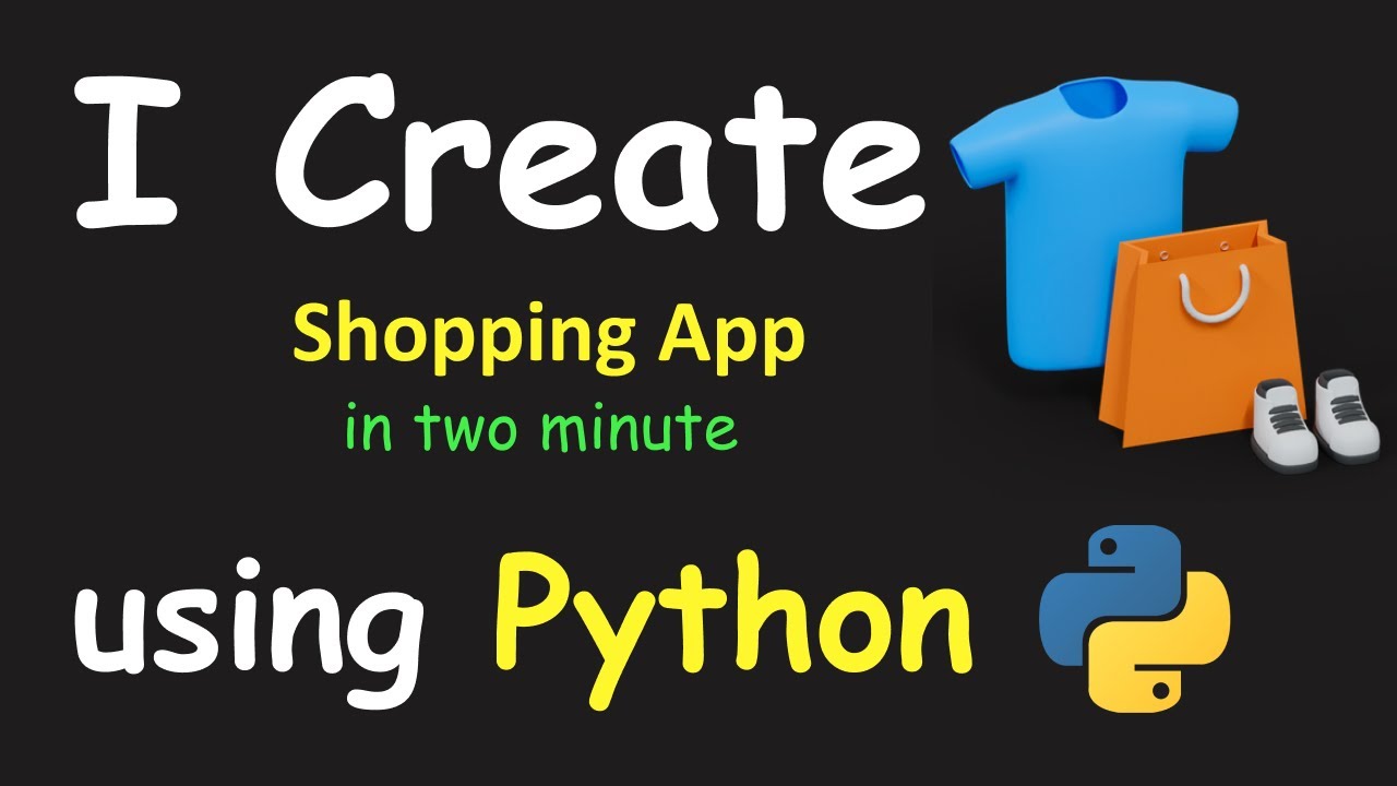 I CREATE SHOPPING APP IN 2 MIN USING PYTHON & LEARN PYTHON BY BUILDING SIMPLE PROJECTS