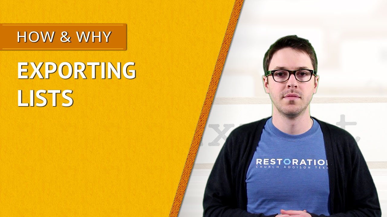 Exporting Lists - How & Why