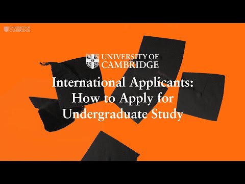 International Applicants: How to Apply for Undergraduate Study | #GoingToCambridge