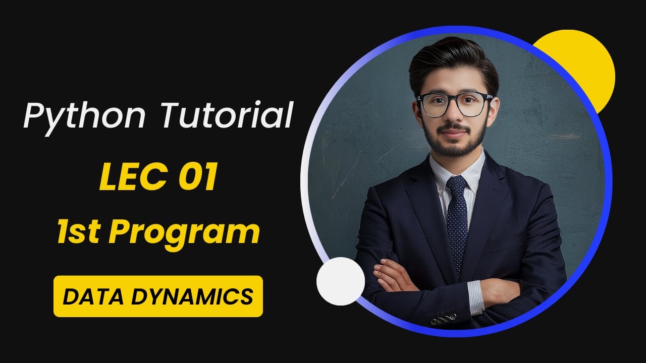 Our First Python Program | Python Tutorial - LEC 01