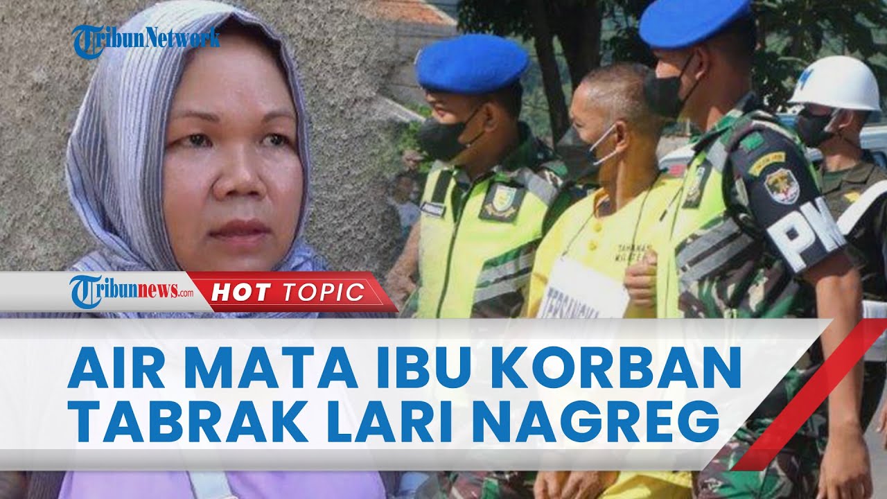 Reaksi Ibu Korban Lihat Pelaku Di Rekonstruksi Tabrak Lari Nagreg