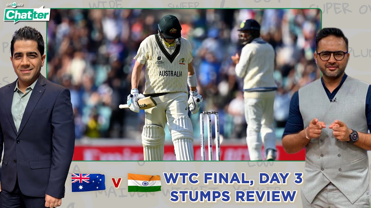 Cricbuzz Chatter: WTC Final - Jadeja strikes twice; Australia lead India by 296-run on Day 3