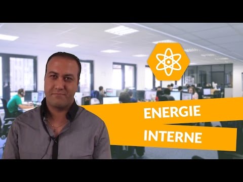 Energie interne - Physique-Chimie - Terminale S - digiSchool