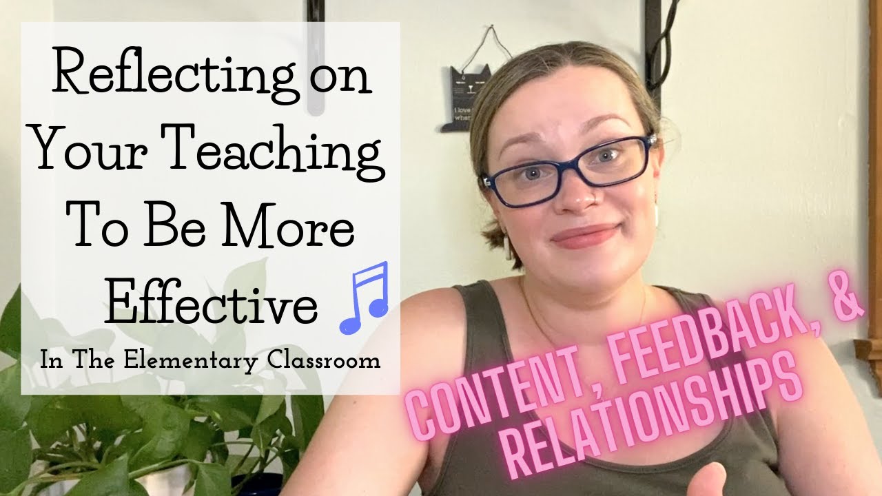 How to Reflect On Your Teaching to Be More Effective