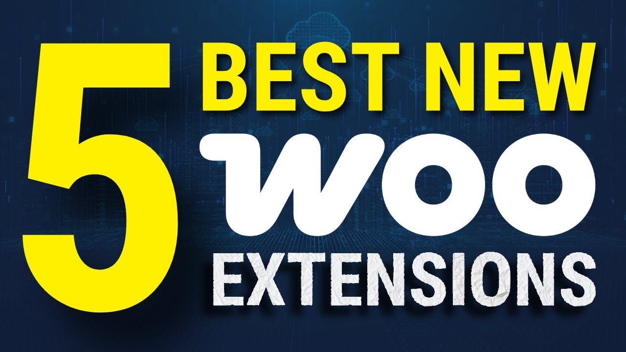 TOP 5 NEW WooCommerce Plugins to Try Today