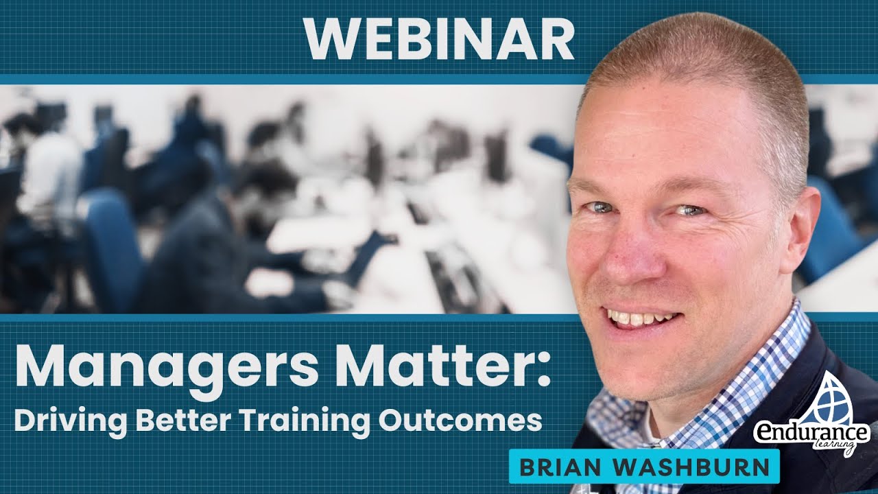 Managers Matter: Driving Better Training Outcomes