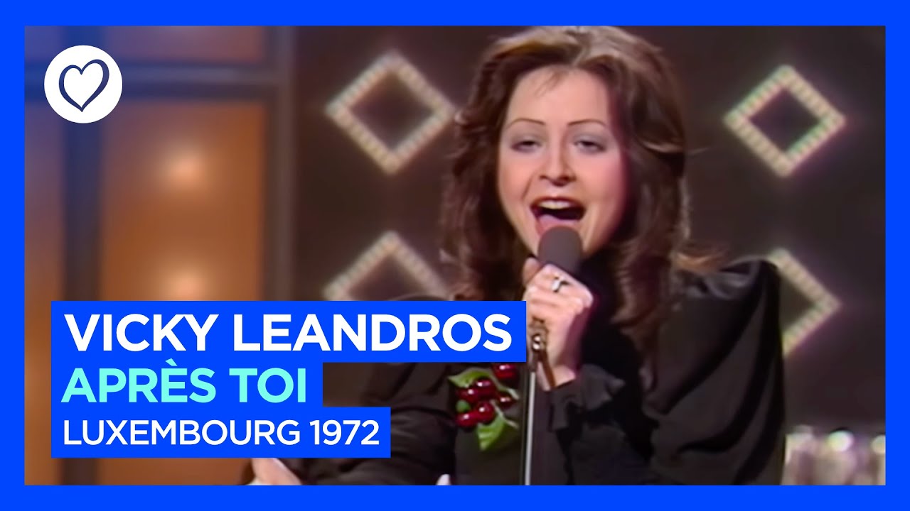 Après Toi Luxembourg , 1972 by Vicky Leandros from Eurovision | Popnable