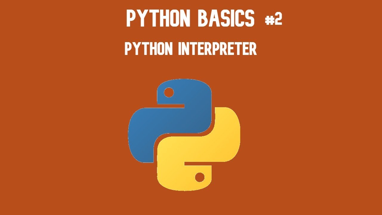 Python 3 Basics Tutorial #2(Python Interpreter)