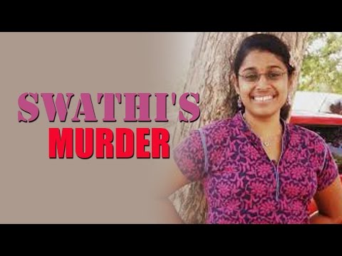 SWATHI's MURDER - Why Couldn't The People Around Stop It?, Murder