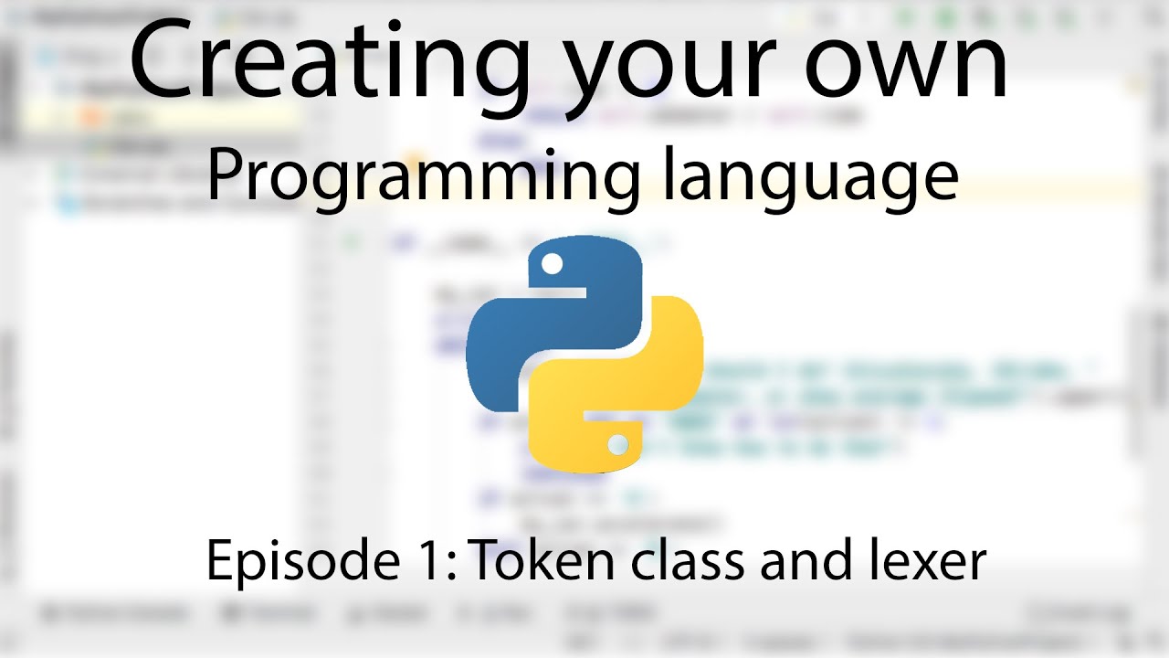 Creating Your Own Programming Language | Ep1 Tokens and Lexer