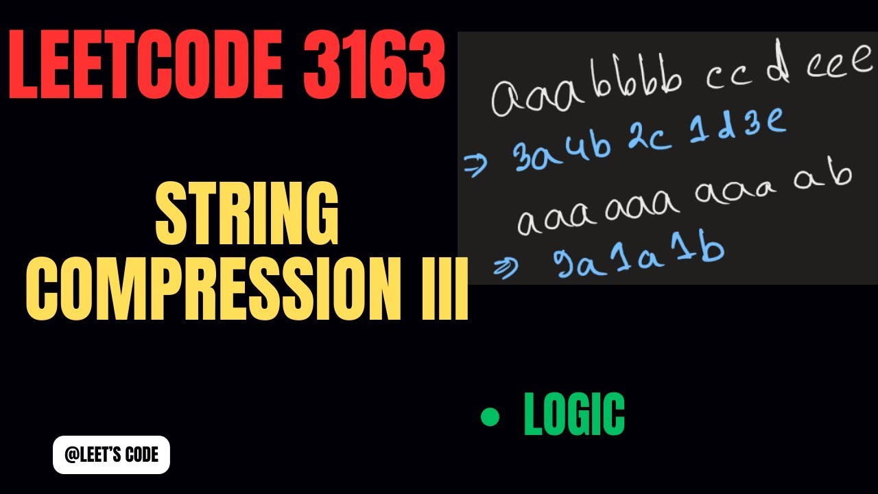 3163. String Compression III | Logic | Array | String | LeetCode | Medium