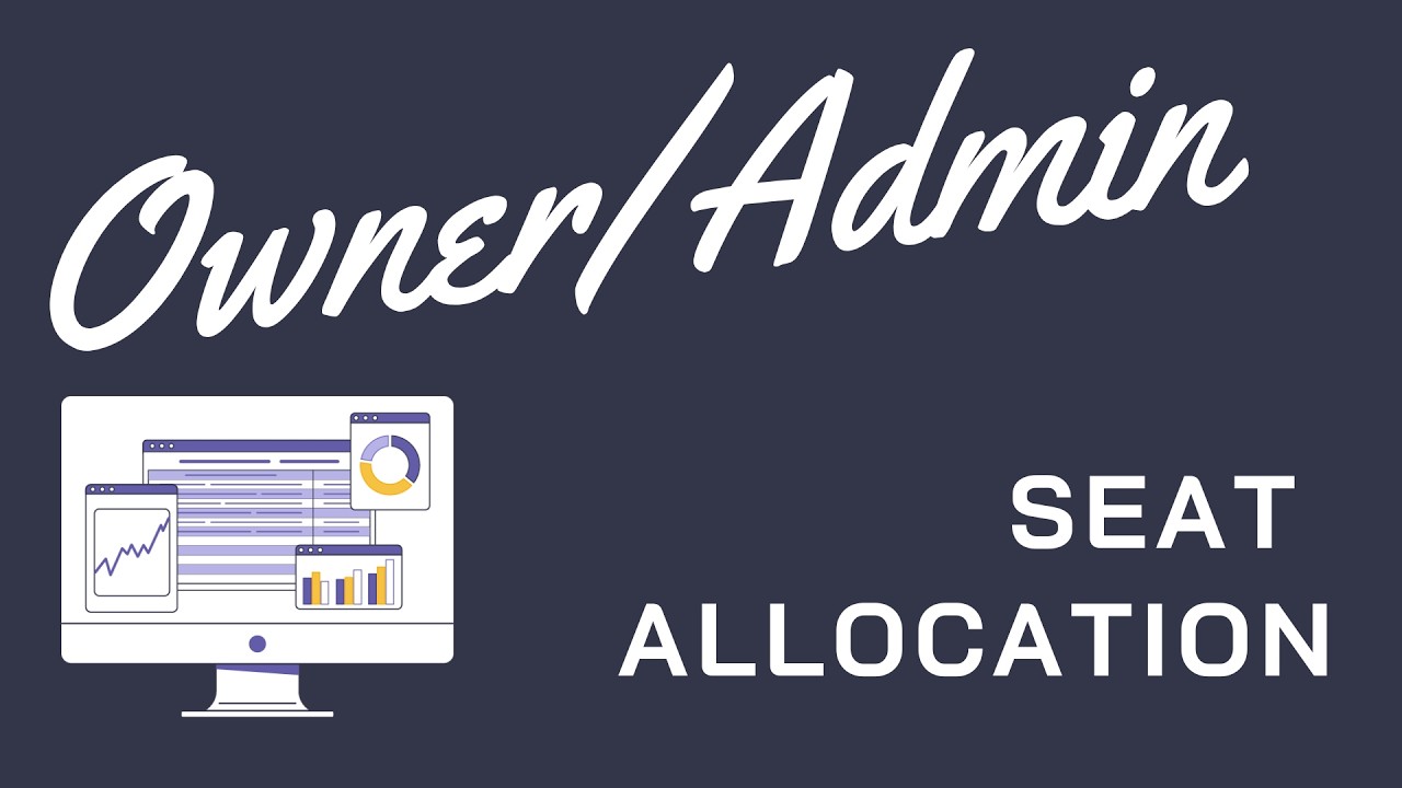 Subscription Seat Allocation - Owner & Admin How to Guide
