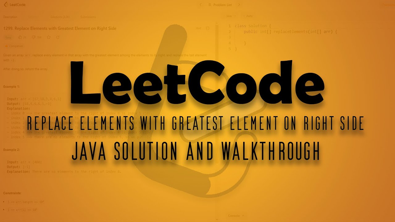 LeetCode Problem 1299. Replace Elements with Greatest Element to Right || Java Solution Walkthrough