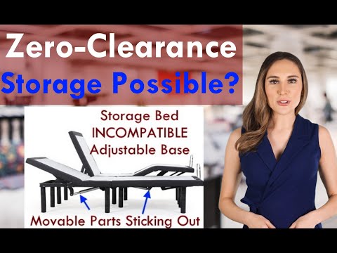Zero Clearance Adjustable Beds - DON'T All Bases Have Storage Underneath?