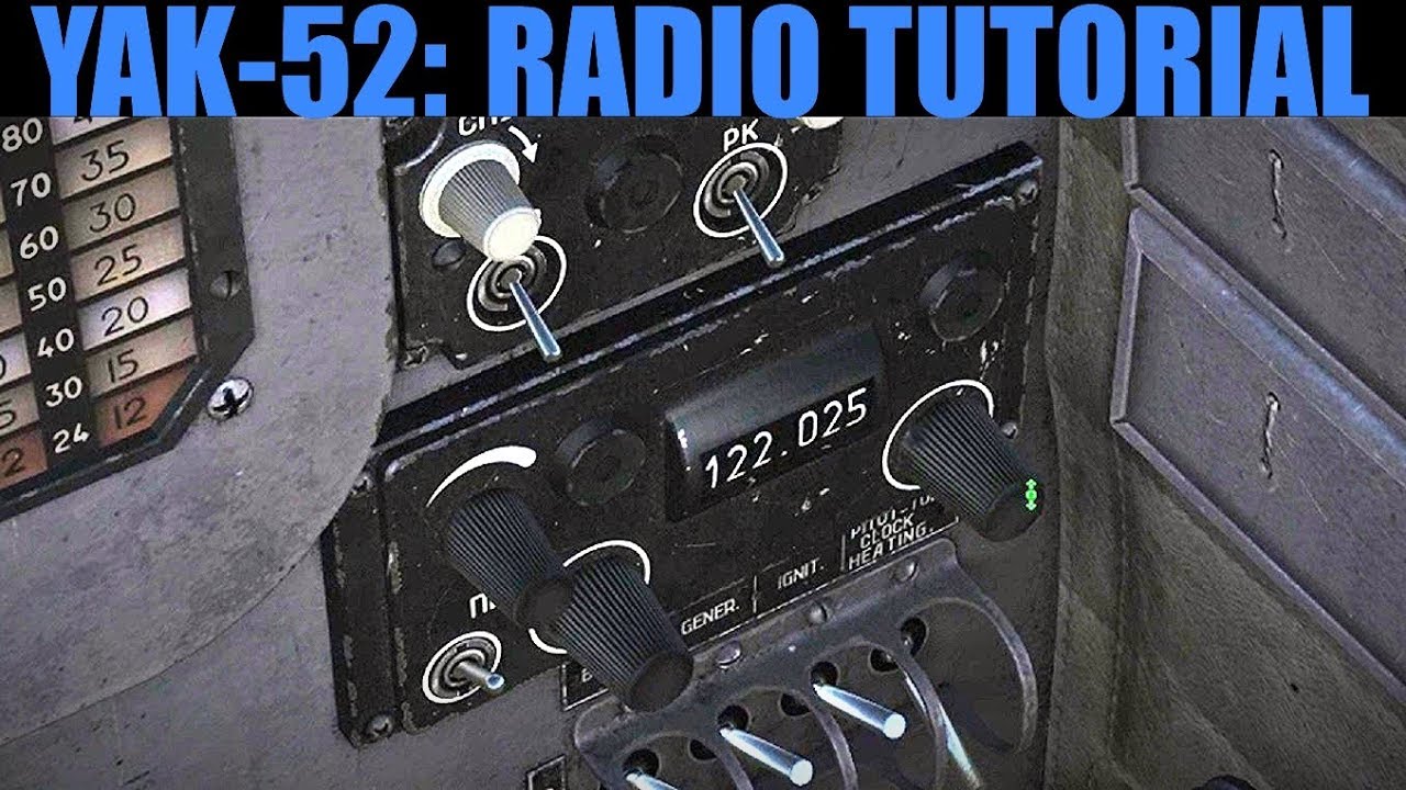 Yak-52: Radio Tutorial | DCS WORLD