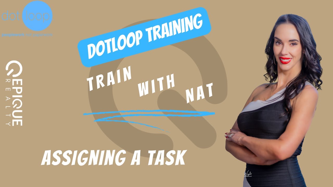 Dotloop Training - Assigning a Task