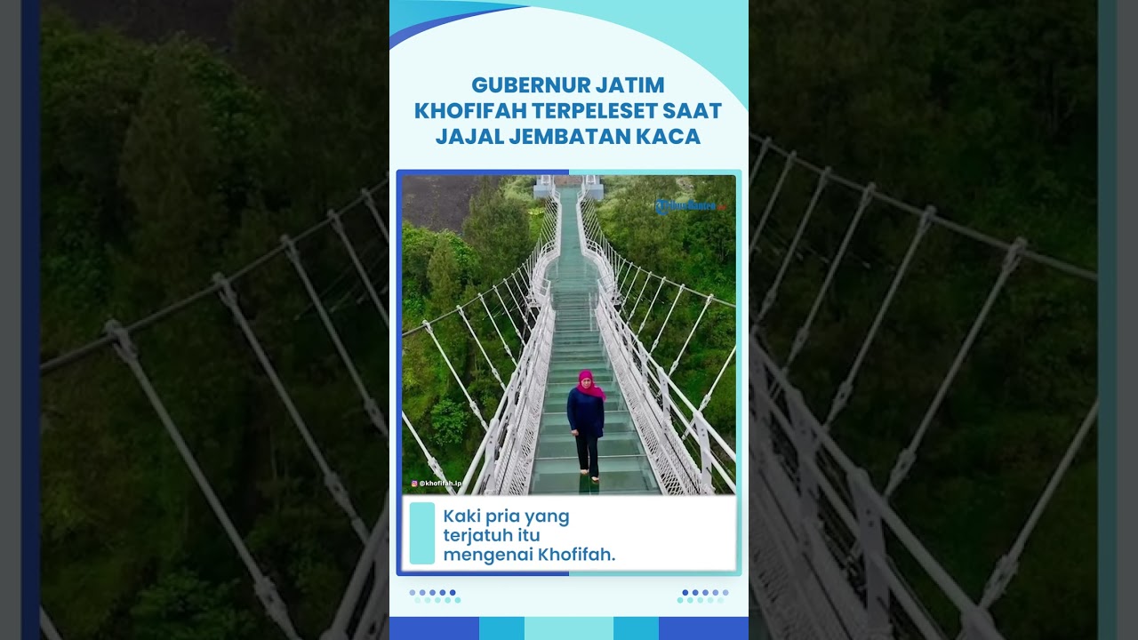 Detik-detik Gubernur Jatim, Khofifah Terpeleset saat Mencoba Jembatan ... Detik-detik Gubernur Jatim, Khofifah Terpeleset saat Mencoba Jembatan ...