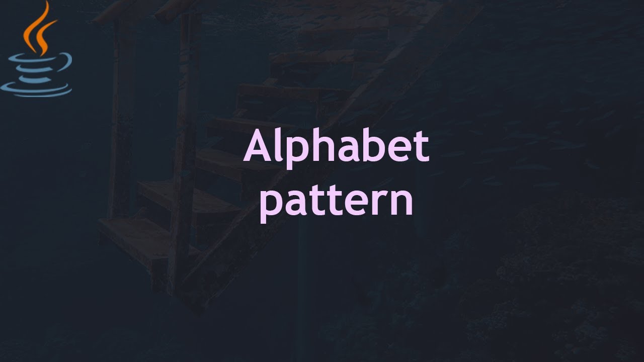 Alphabet pattern... in Java!