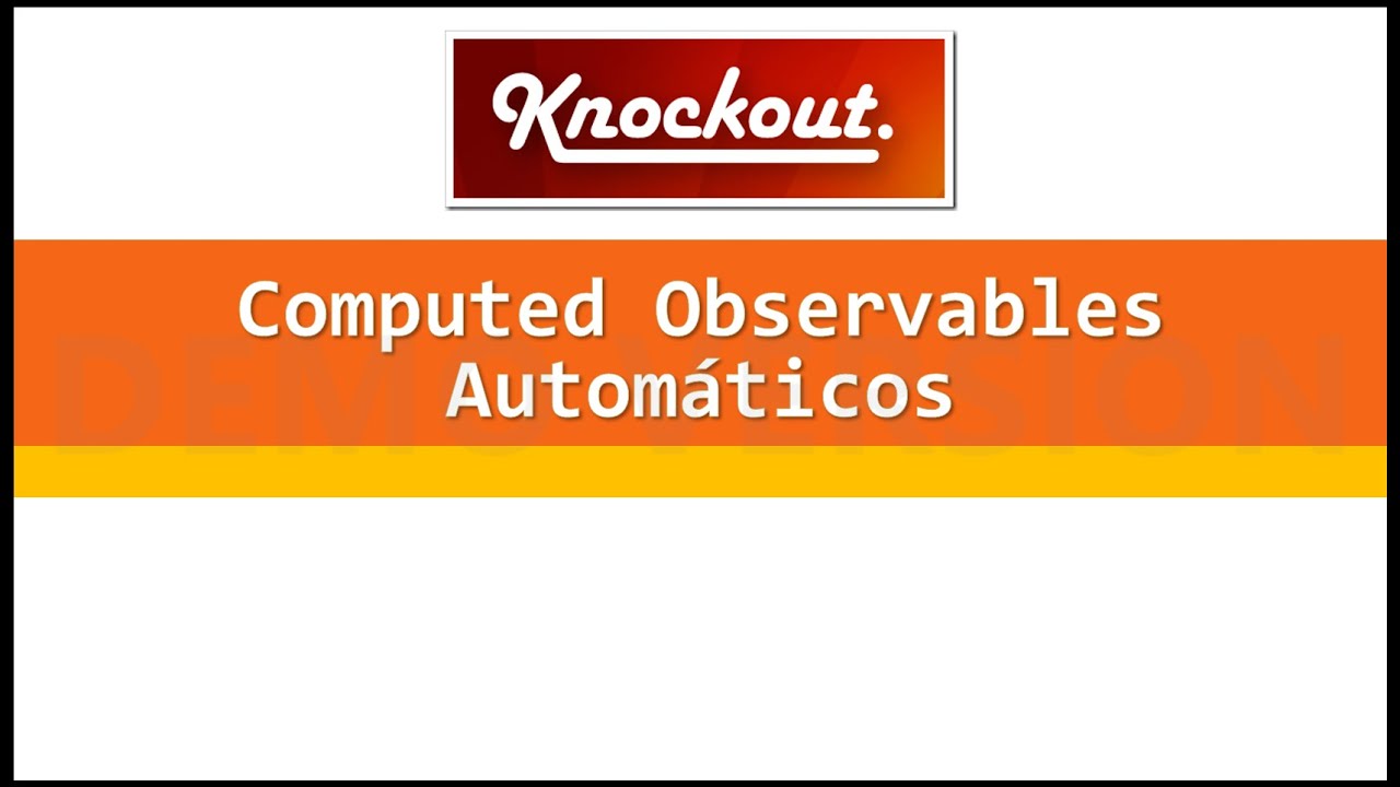 Knockout JS #3.3 Computed Observables Automáticos