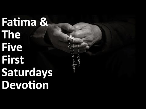 Fatima & The Five First Saturdays Devotion – RETURN TO TRADITION