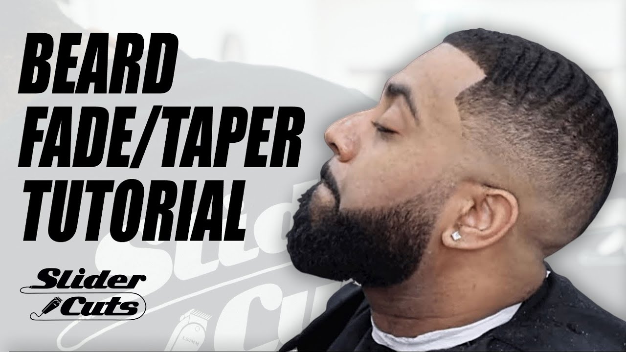 BEARD FADE/TAPER TUTORIAL | SLIDERCUTS