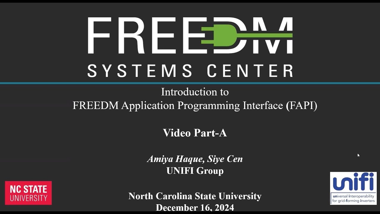 Amiya Haque & Siye Cen: Introduction to FREEDM Application Programming Interface (FAPI)