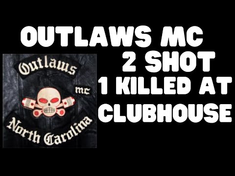Breaking Outlaws MC Clubhouse 2 shot 1 killed