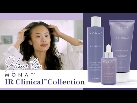 MONAT How to | IR Clinical™️ Collection | Haircare