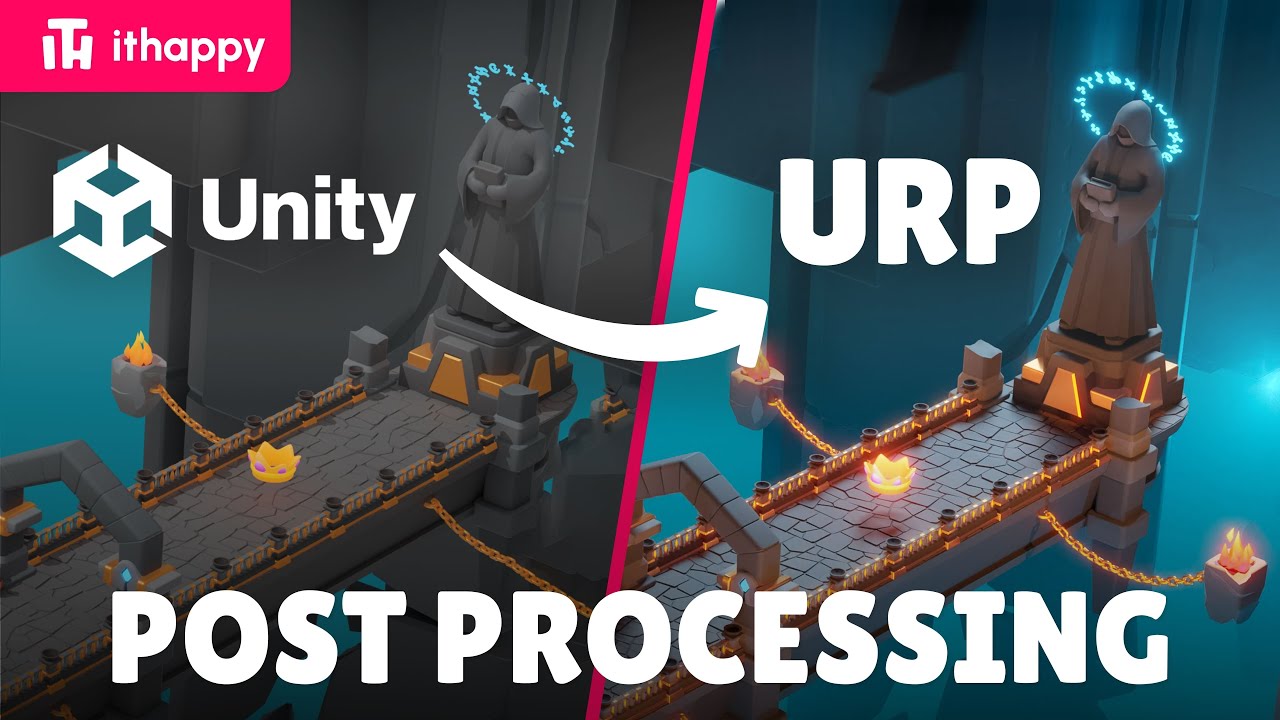 Post Processing in Unity URP  - Tutorial by #ithappy