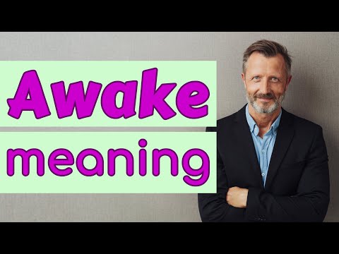 Awake | Meaning of awake