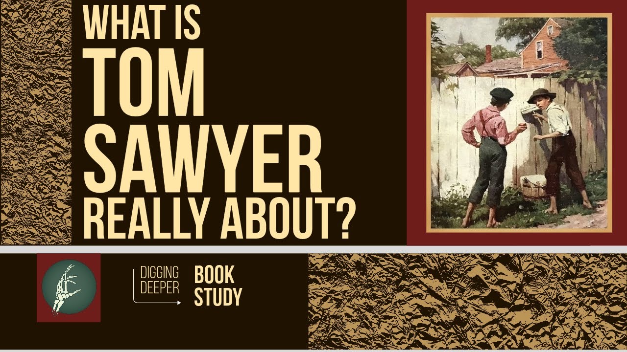 What is The Adventures of Tom Sawyer really about?