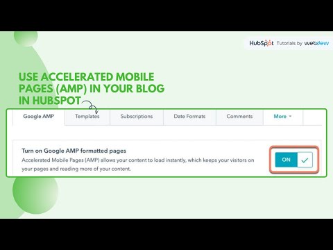 How-to use Accelerated Mobile Pages (AMP) in your Blog in HubSpot.