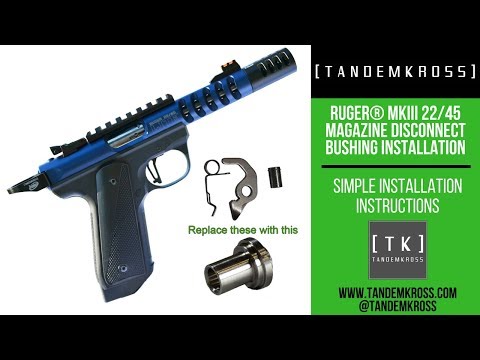 Ruger MKIII 22/45 Magazine Disconnect Bushing Install | TANDEMKROSS