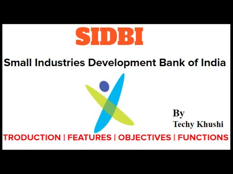 What is SIDBI ? Small Industries Development Bank of India ( Features, Objectives, Functions)inHindi