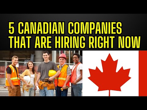 Immigrate to Canada in 2025 ! 5 Canadian companies that are hiring right now! #jobs