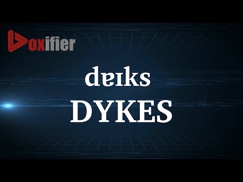 How to Pronunce Dykes in English - Voxifier.com