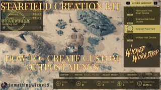 Starfield Creation Kit How To- Custom Outpost Menu Categories at ...