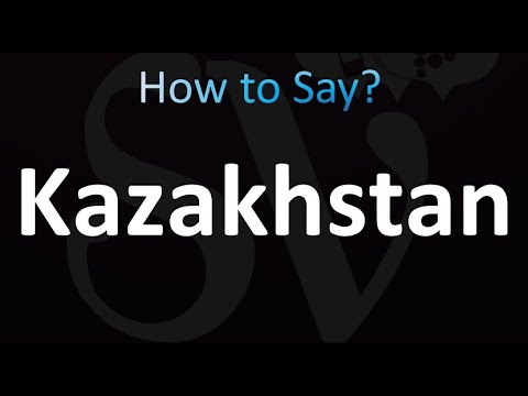 How to Pronounce Kazakhstan (Correctly!)