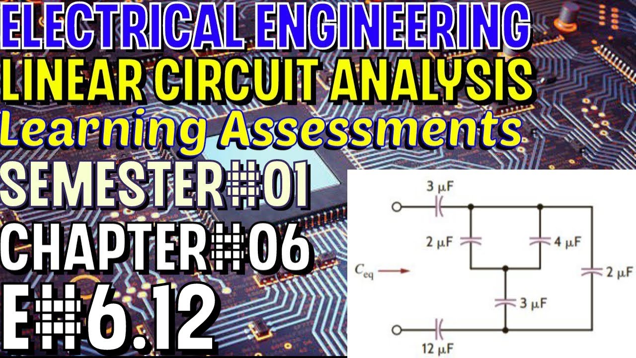 Linear Circuit Analysis | Chapter#06 | E#6.12 | Basic Engineering Circuit Analysis