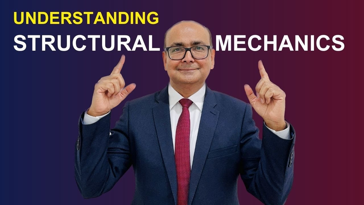 Understanding Structural Mechanics