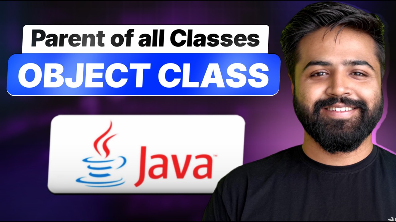Most Important Class in Java | Object Class (equals, hashCode, toString) | Java Full Course #22