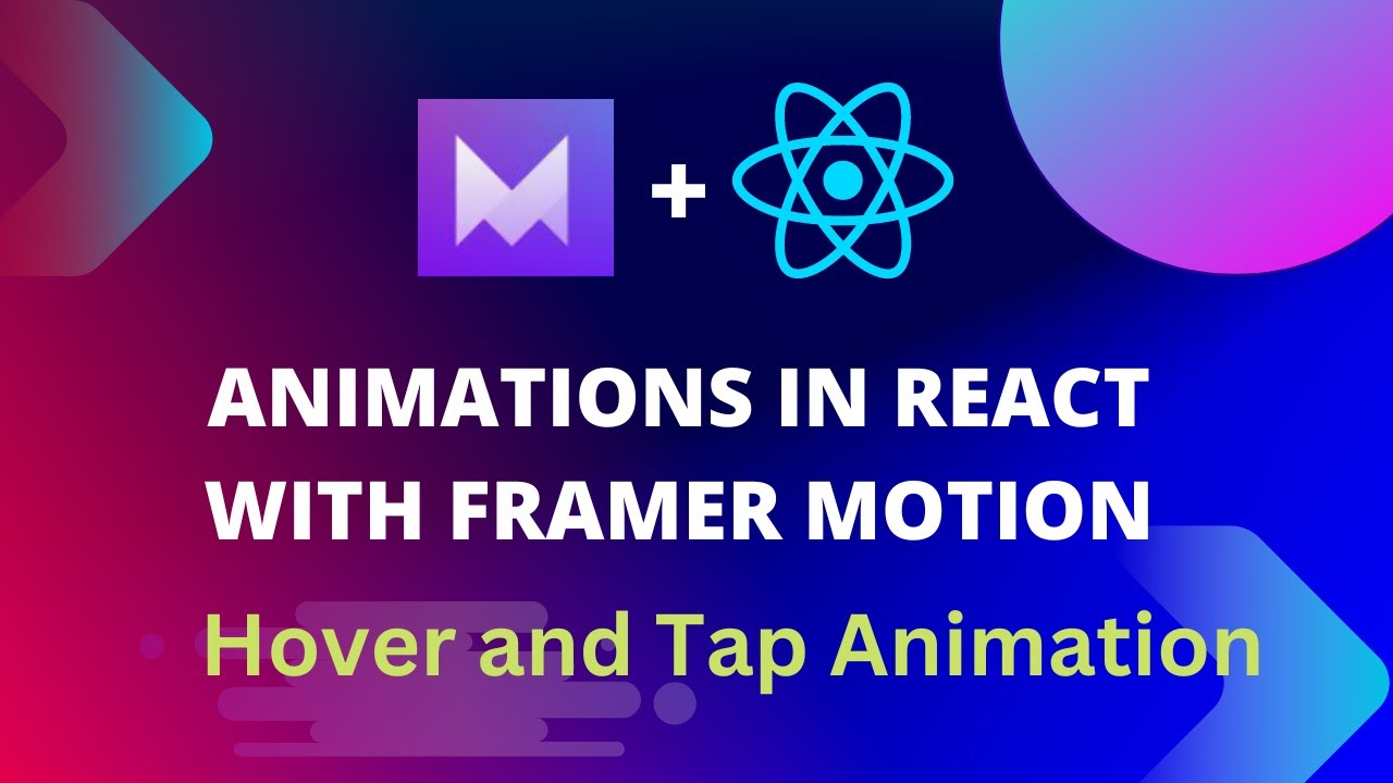 Framer Motion Tutorial: Hover and Tap Animations in React JS