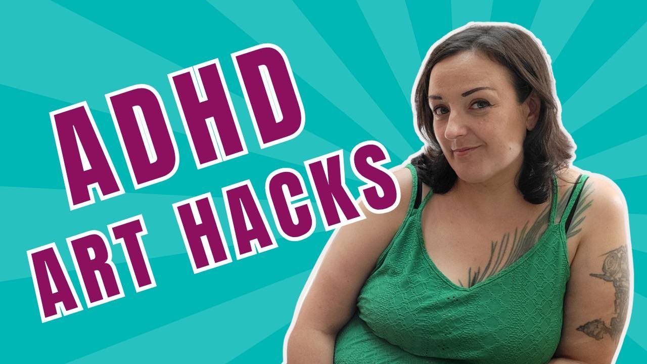 The ADHD Artist:  5 Tips for Creative Minds